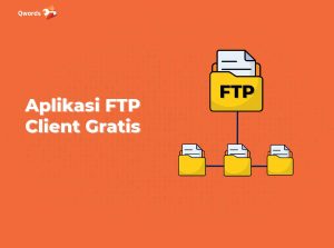 7 Aplikasi FTP Client Gratis untuk Windows & Linux
