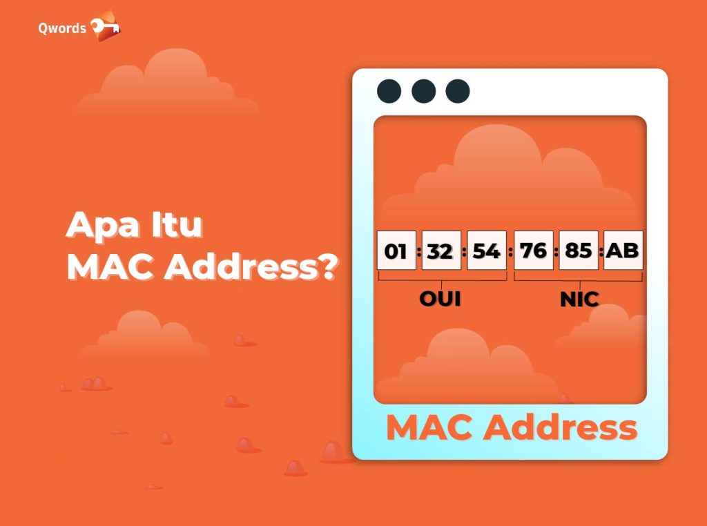 Mengenal Apa itu MAC Address Fungsinya dalam Jaringan